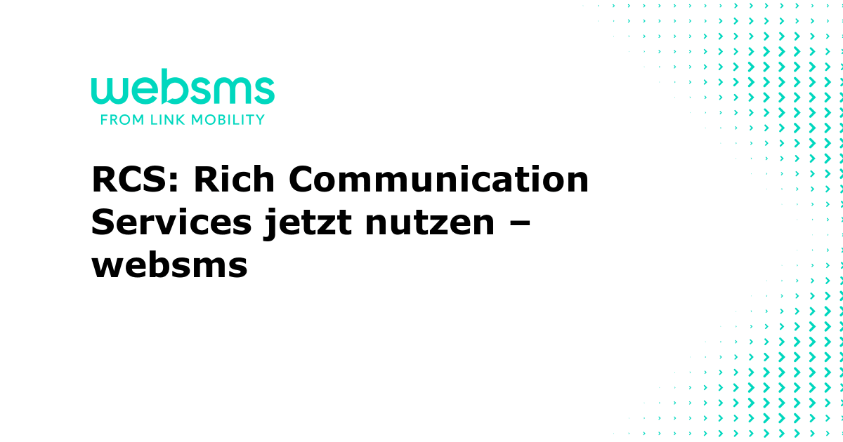RCS: Rich Communication Services jetzt nutzen – websms